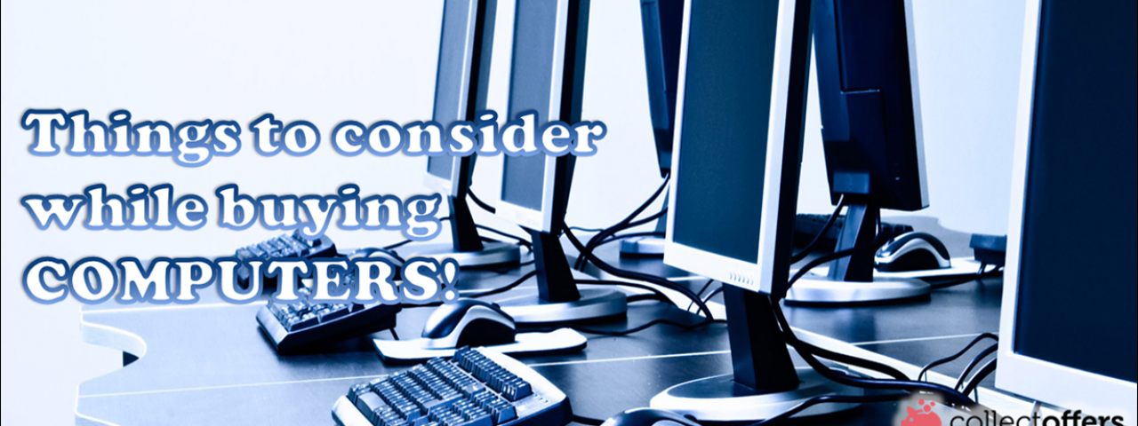 4 Key Things To Consider When You Are Buying A New Computer!