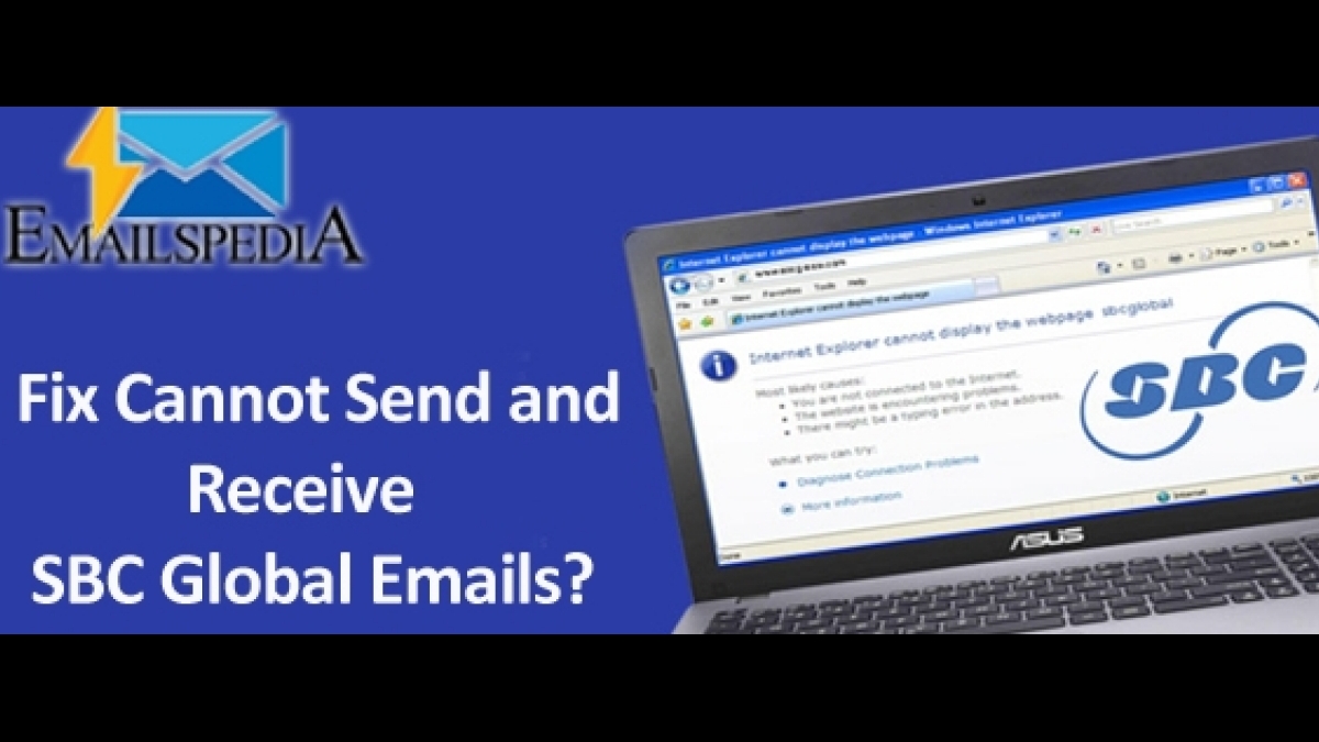 Steps To Fix: Cannot Send and Receive SBC Global Emails?